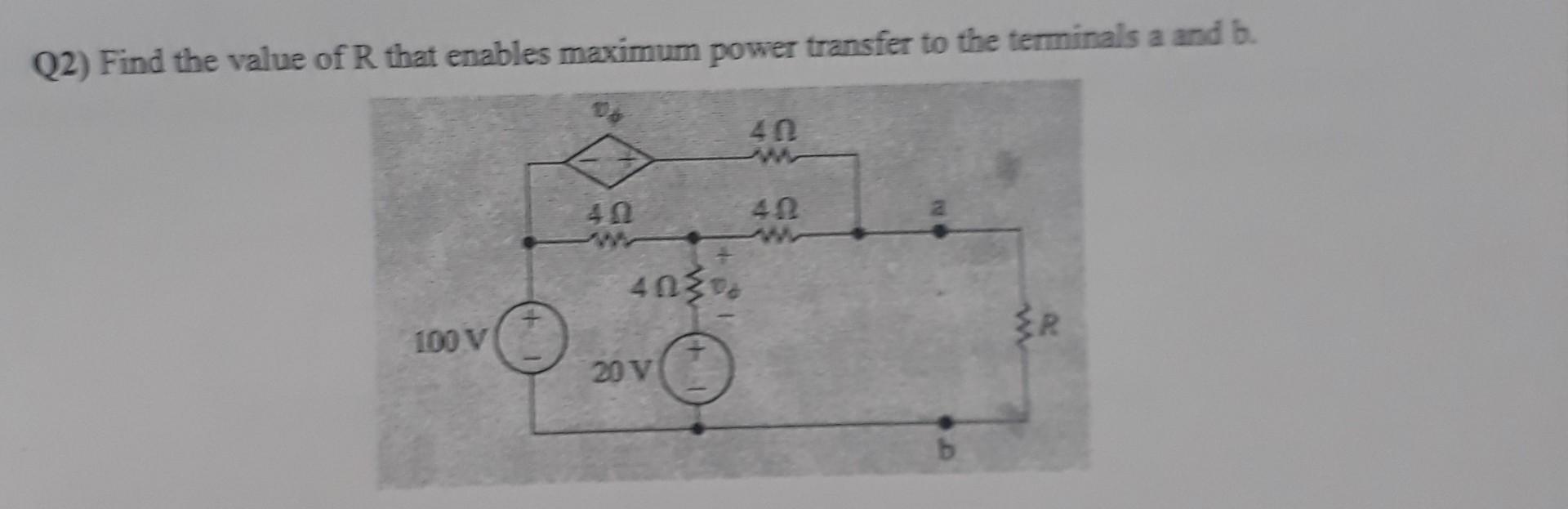 Solved Q2) Find the value of R that enables maximum power | Chegg.com