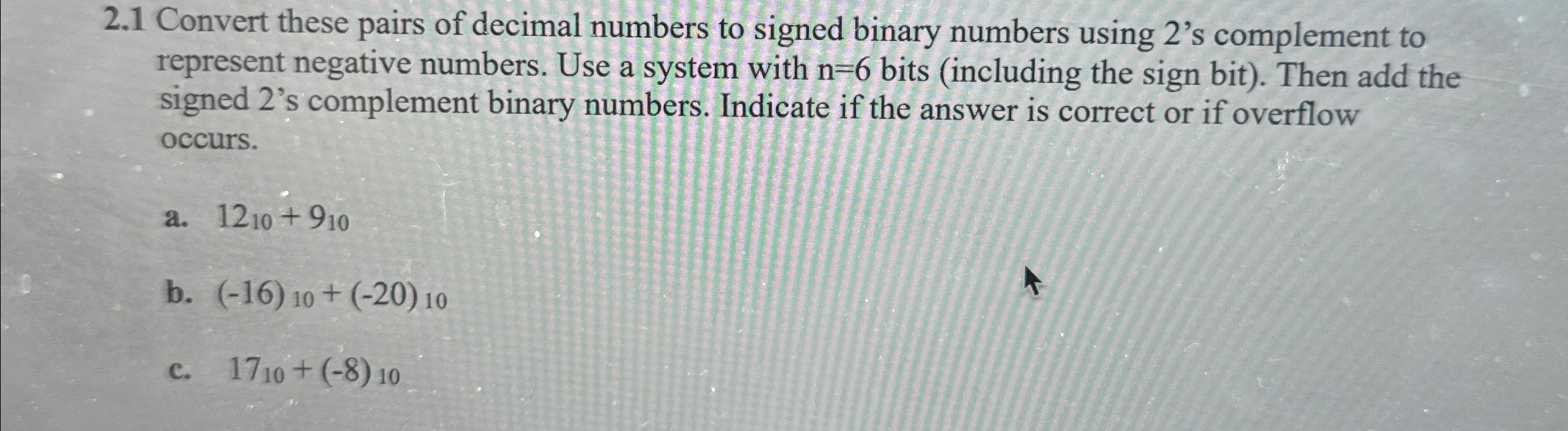 Solved 2.1 ﻿Convert these pairs of decimal numbers to signed | Chegg.com