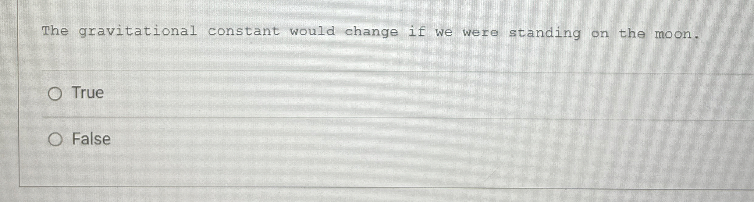 Solved The gravitational constant would change if we were | Chegg.com