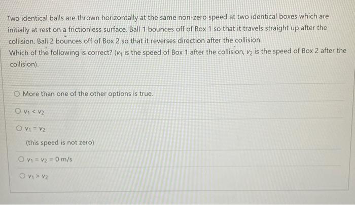 Solved Two identical balls are thrown horizontally at the | Chegg.com
