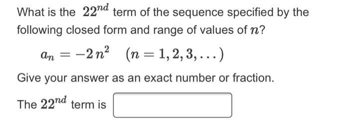 Solved What is the 22nd term of the sequence specified by | Chegg.com