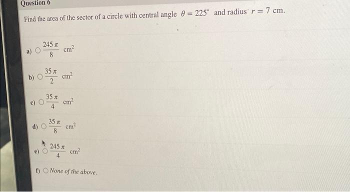 Solved Find the area of the sector of a circle with central | Chegg.com