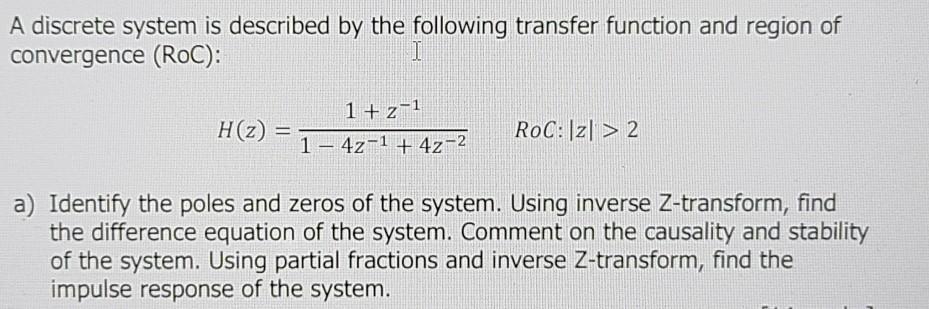 Solved A discrete system is described by the following | Chegg.com