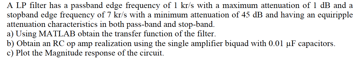 A LP filter has a passband edge frequency of 1krs | Chegg.com