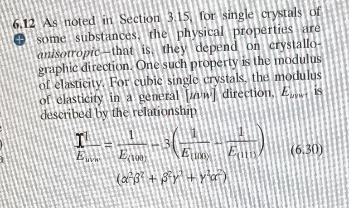 Solved 6.12 ﻿As noted in Section 3.15, ﻿for single crystals | Chegg.com