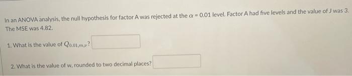 Solved In an ANOVA analysis, the null hypothesis for factor | Chegg.com