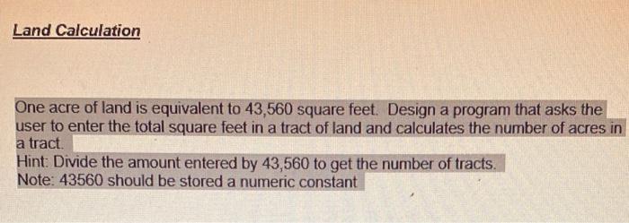 Solved Land Calculation One acre of land is equivalent to | Chegg.com