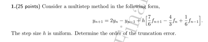Solved 1.(25 points) Consider a multistep method in the | Chegg.com