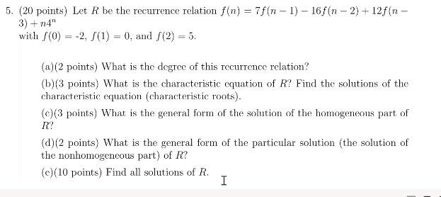 Solved (20 points) Let R be the recurrence relation | Chegg.com