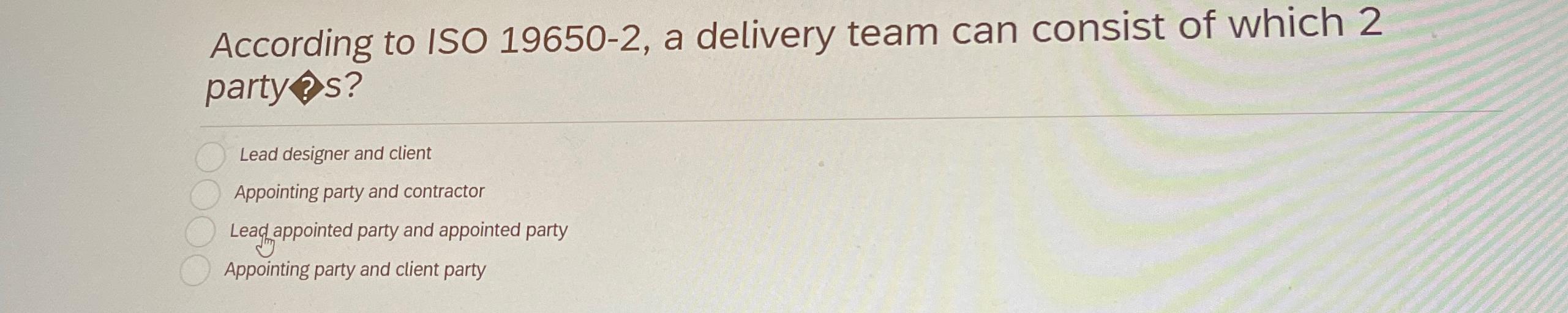 Solved According to ISO 19650 -2, ﻿a delivery team can | Chegg.com
