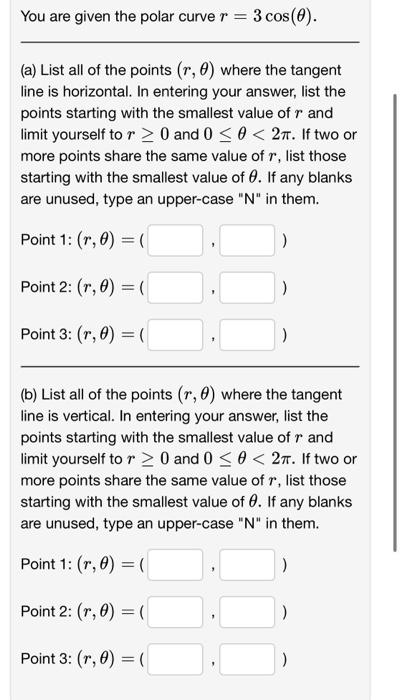 Solved You are given the polar curve r=3cos(θ). (a) List all | Chegg.com