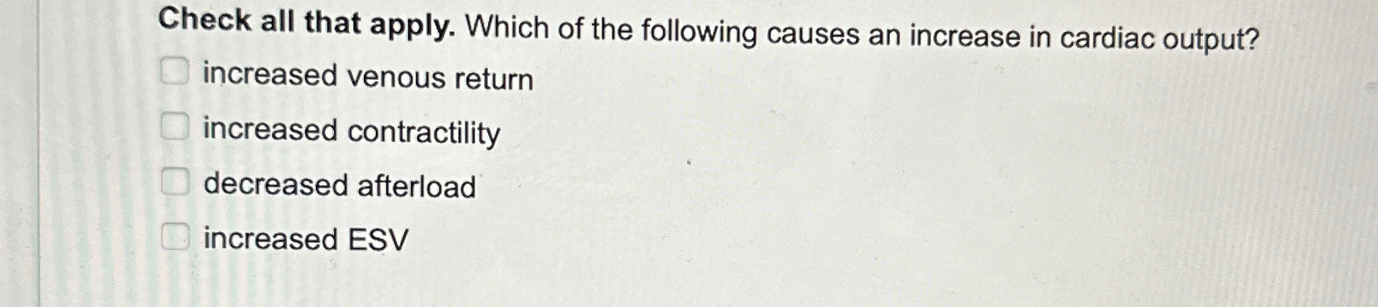 Solved Check all that apply. Which of the following causes | Chegg.com