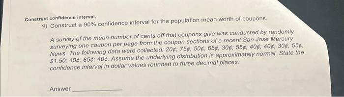 Solved Construct confidence interval. 9) Construct a 90% | Chegg.com