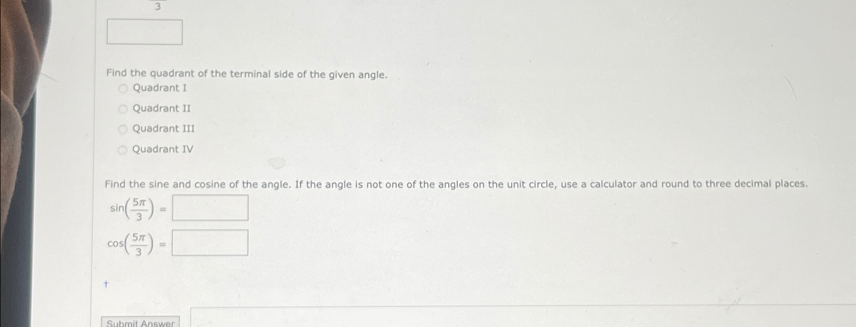 Solved Find the quadrant of the terminal side of the given | Chegg.com
