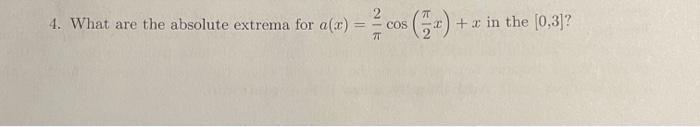 Solved 4. What are the absolute extrema for | Chegg.com