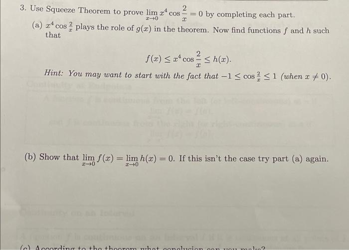 Solved 3. Use Squeeze Theorem to prove lim x* cos - = 0 by | Chegg.com