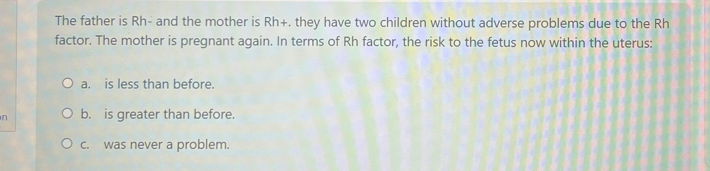 Solved The father is Rh - ﻿and the mother is Rh+. ﻿they have | Chegg.com