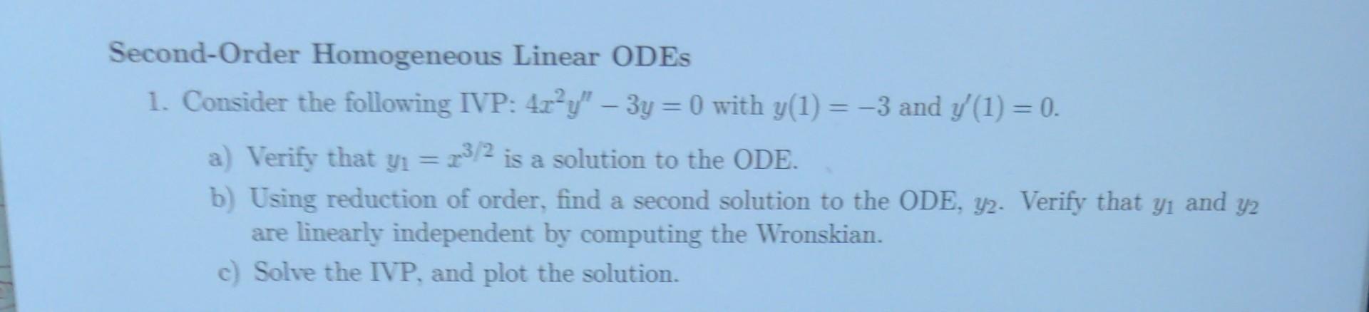 Solved Second-Order Homogeneous Linear ODEs 1. Consider the | Chegg.com
