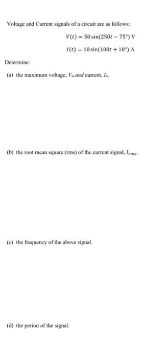 Solved Voltage and Current signals of a circuit are as | Chegg.com