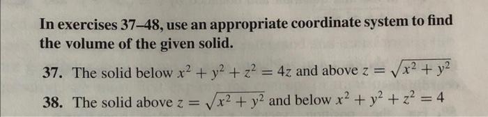 Solved In exercises 37−48, use an appropriate coordinate | Chegg.com