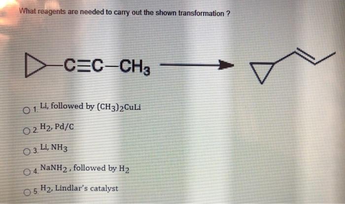 Solved 3.LI, NH3 What reagents are needed to carry out the | Chegg.com