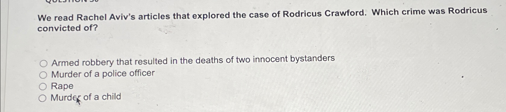 Solved We read Rachel Aviv's articles that explored the case | Chegg.com
