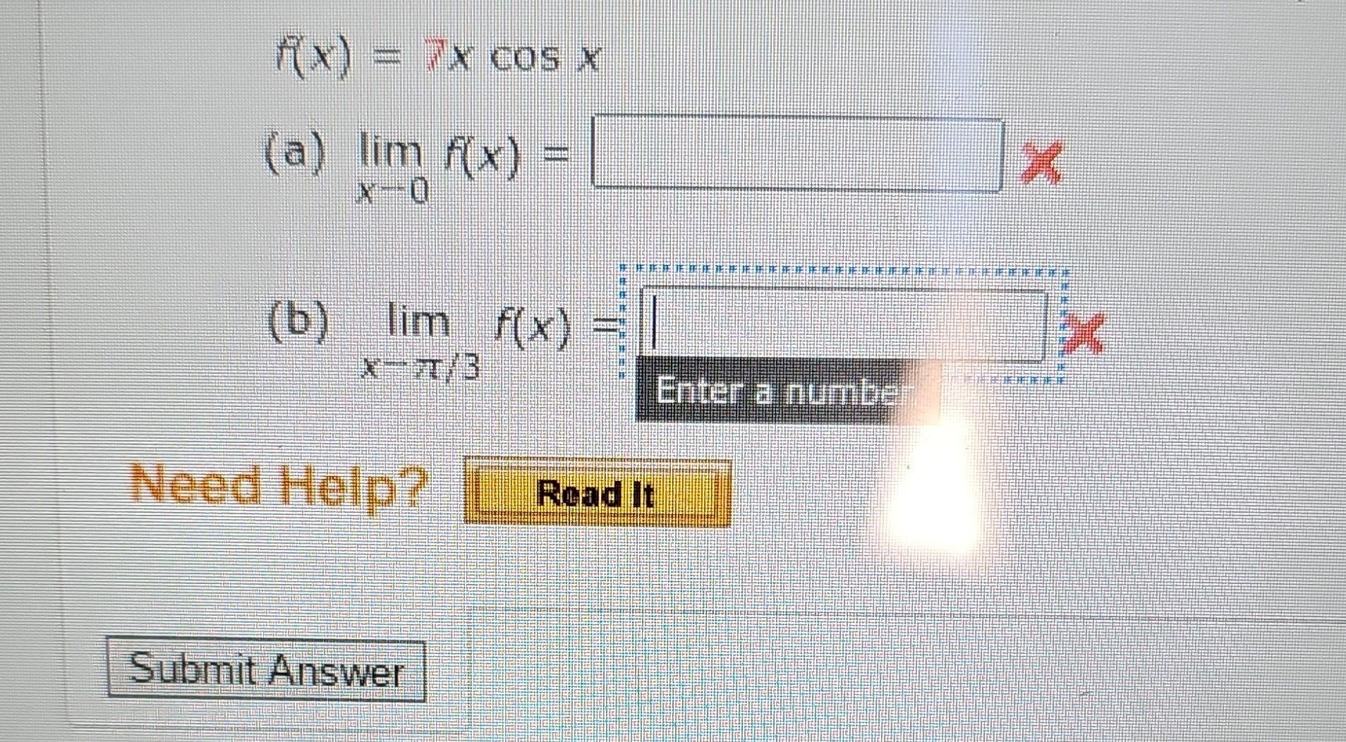 Solved f(x)=7xcosx (a) limx→0f(x)= (b) limx→π/3f(x)= | Chegg.com