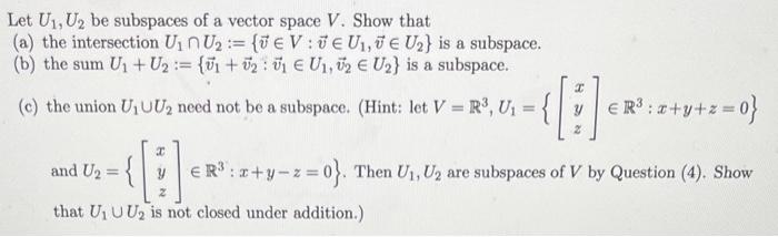 Solved Let U1,U2 be subspaces of a vector space V. Show that | Chegg.com