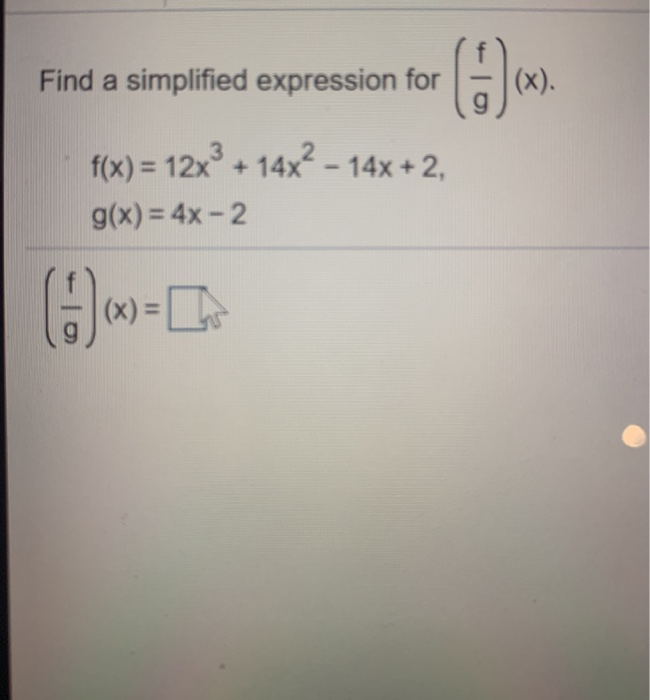 Solved Find a simplified expression for f(x) = 12x2 + 14x2 – | Chegg.com