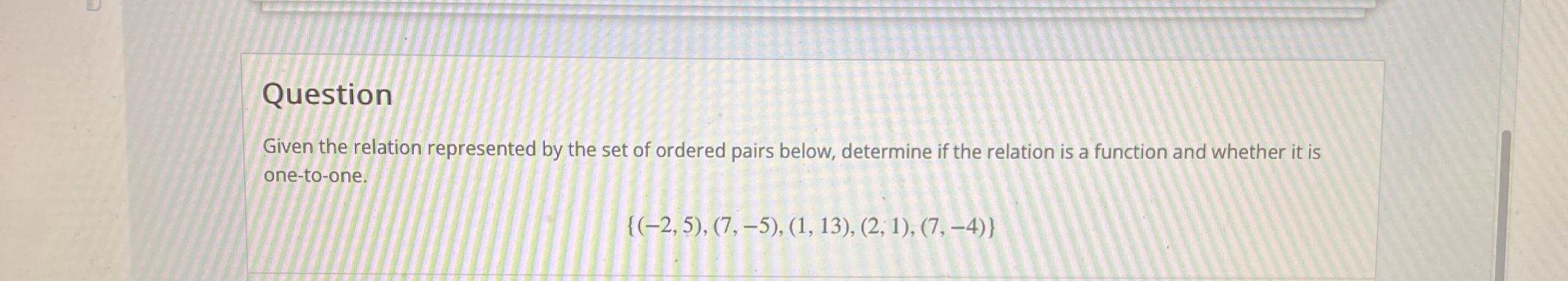 Solved QuestionGiven the relation represented by the set of | Chegg.com