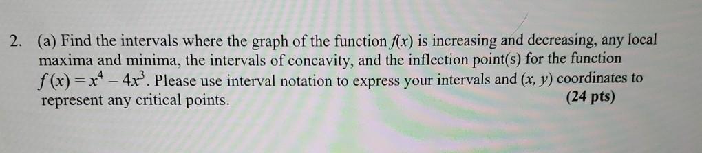 Solved 2. (a) Find the intervals where the graph of the | Chegg.com