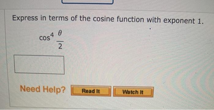 Solved Express in terms of the cosine function with exponent | Chegg.com