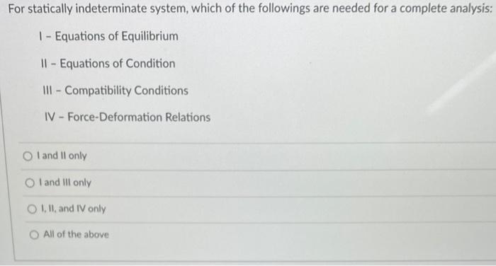 Solved For statically indeterminate system, which of the | Chegg.com