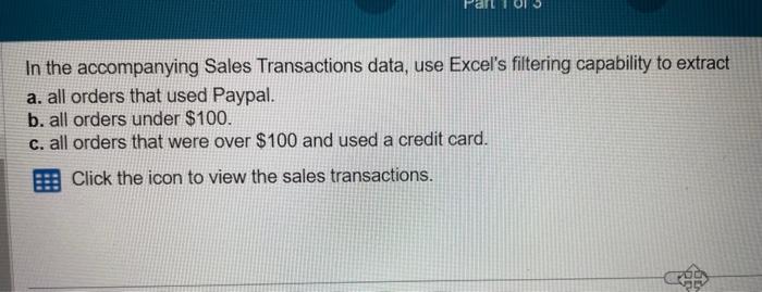 Solved In the accompanying Sales Transactions data, use | Chegg.com