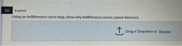 Solved 6 points Using an indifference curve map, show why | Chegg.com