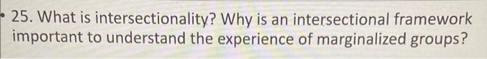 25. What is intersectionality? Why is an | Chegg.com