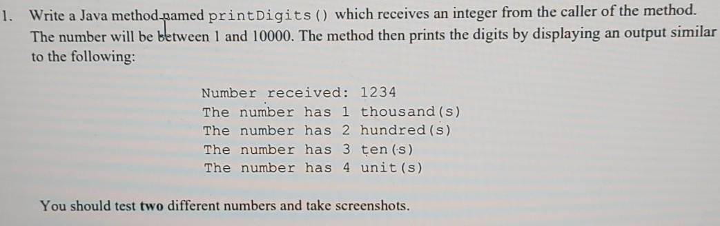 Solved 1 Write A Java Method Pamed Printdigits Which 2431