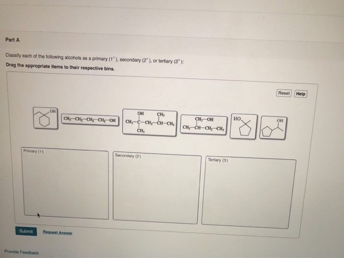 Solved Part A Classily each of the following alcohols as a | Chegg.com Solved Part A Classily each of the following alcohols as a | Chegg.com