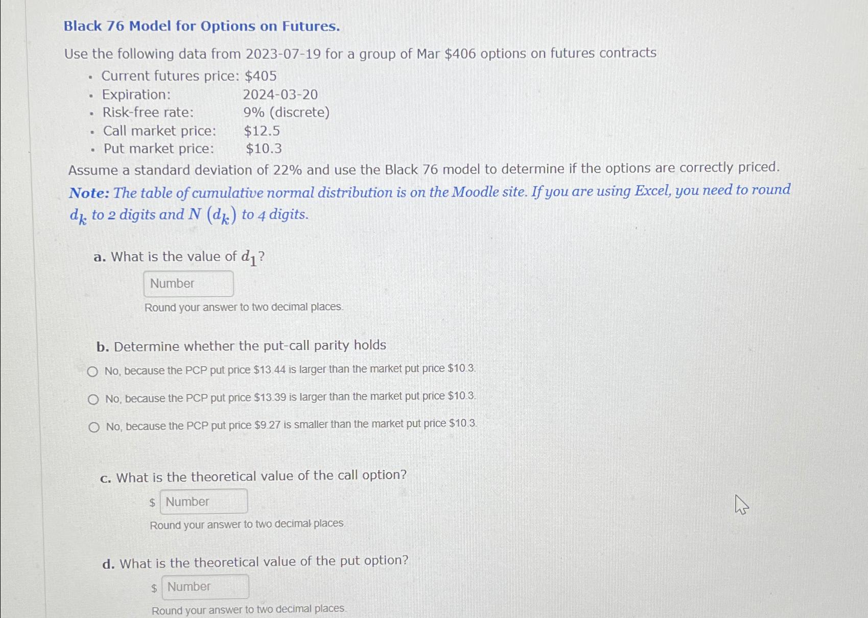 Solved Black 76 ﻿Model for Options on Futures.Use the | Chegg.com