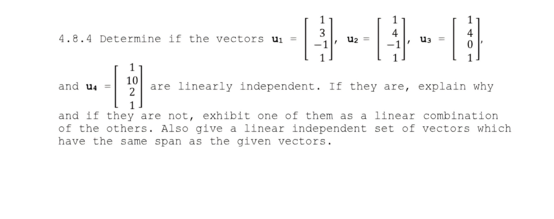 Solved 4.8.4 ﻿Determine if the vectors | Chegg.com