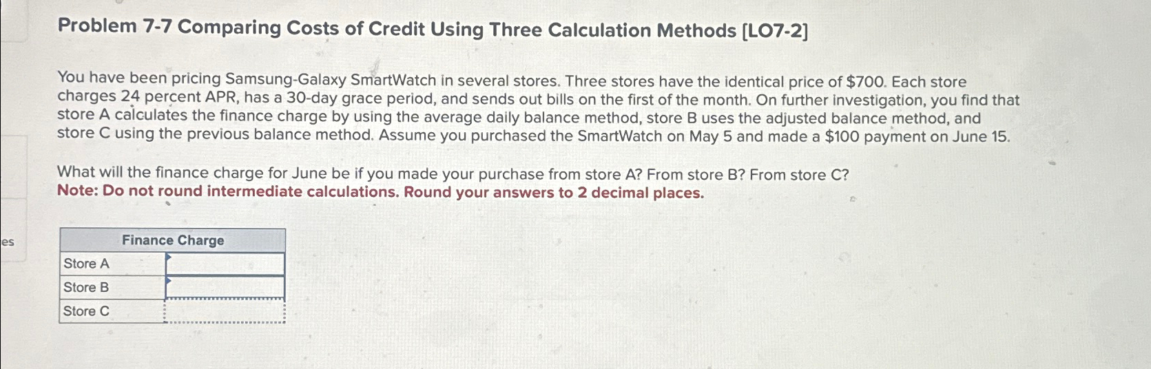 Solved Problem 7-7 ﻿Comparing Costs of Credit Using Three | Chegg.com
