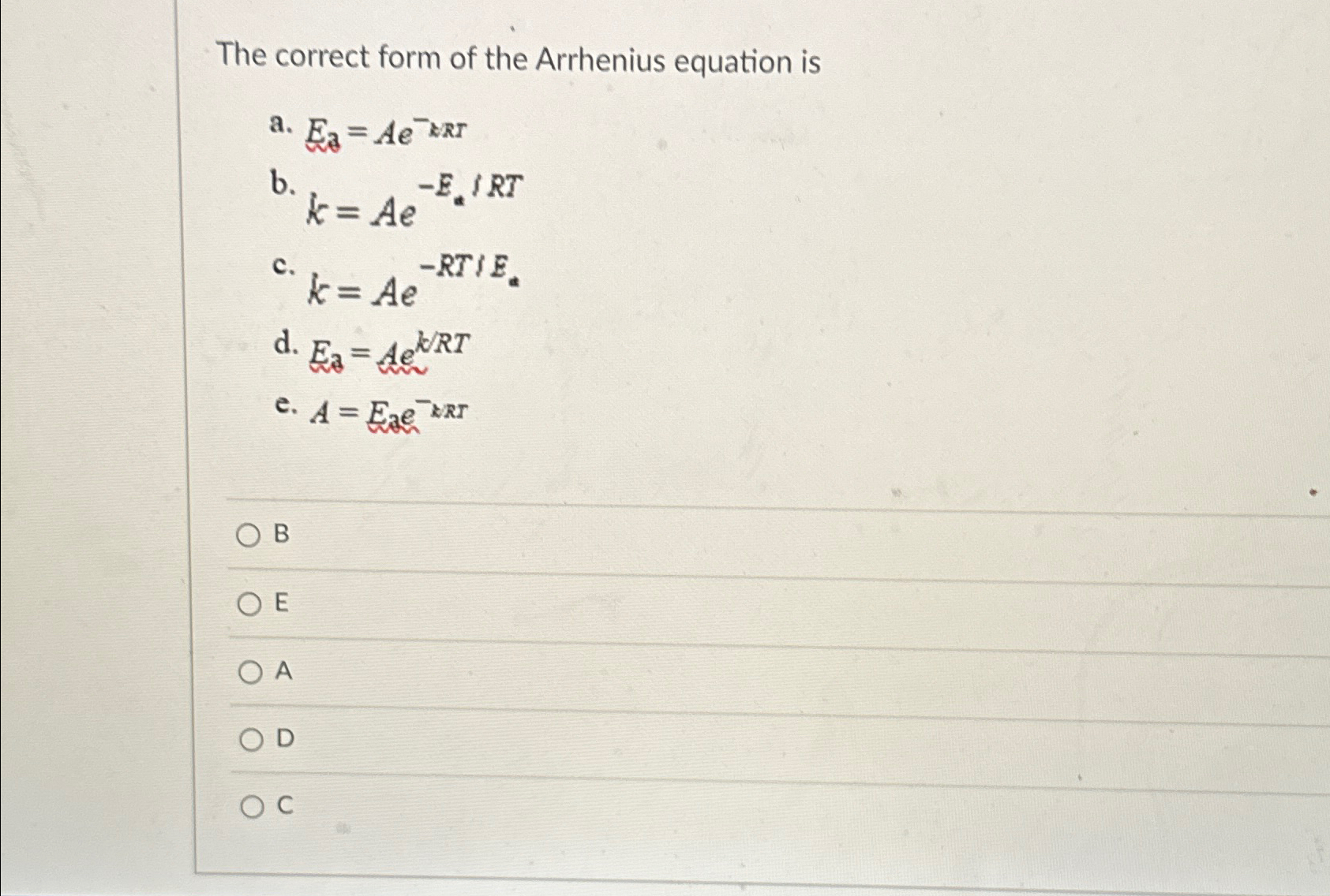 Solved The correct form of the Arrhenius equation | Chegg.com