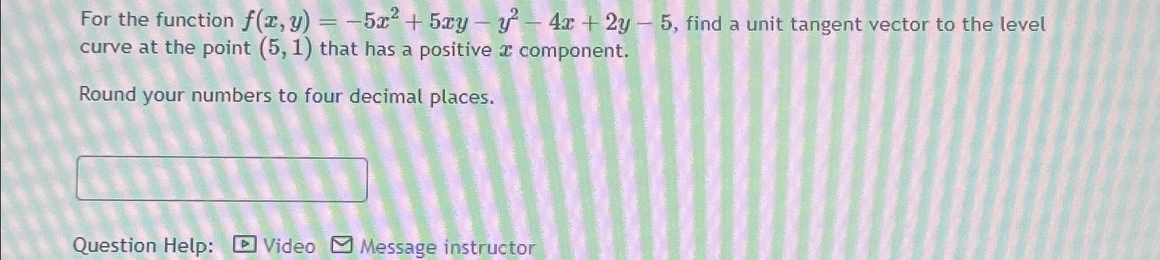 Solved For the function f(x,y)=-5x2+5xy-y2-4x+2y-5, ﻿find a | Chegg.com