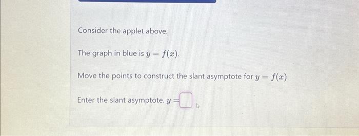 Solved Consider the applet above. The graph in blue is | Chegg.com