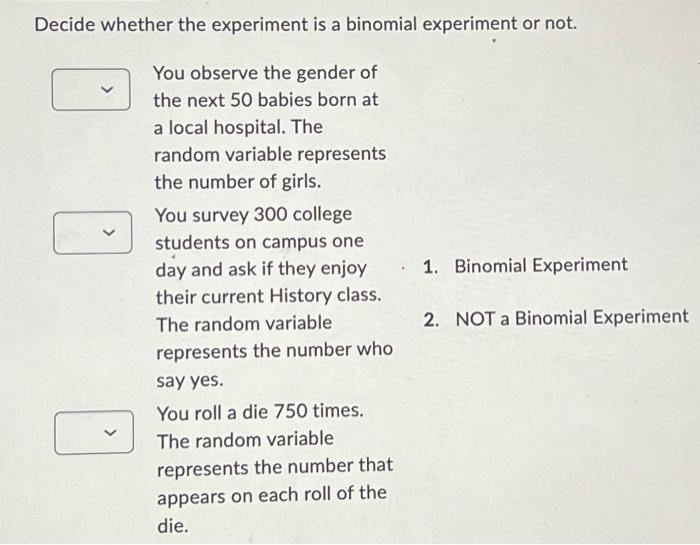 Solved Decide whether the experiment is a binomial | Chegg.com