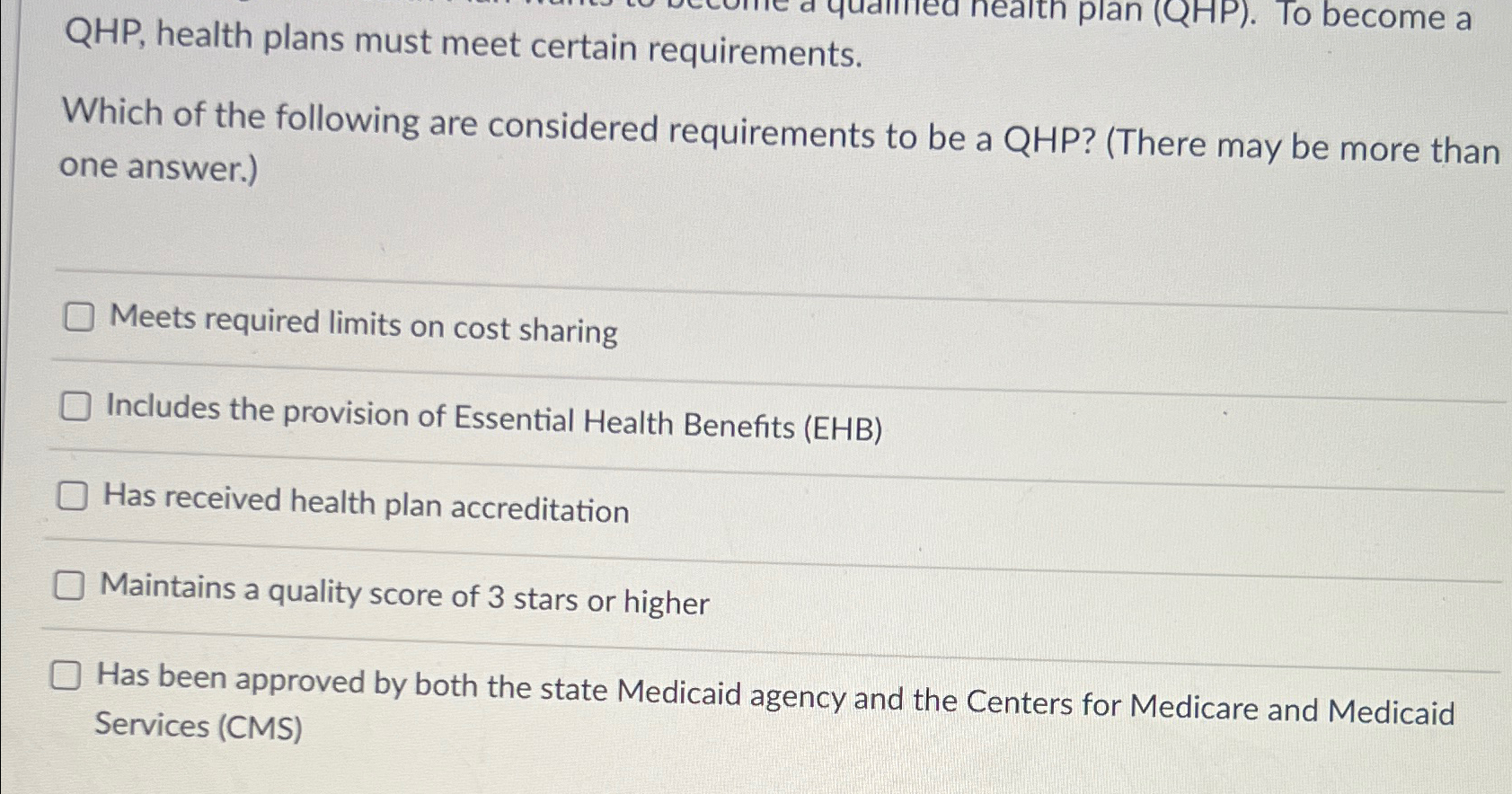 Solved QHP, ﻿health plans must meet certain | Chegg.com