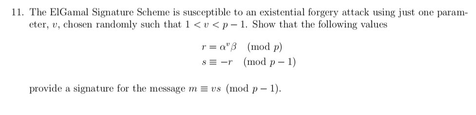 Solved 1. The ElGamal Signature Scheme is susceptible to an | Chegg.com