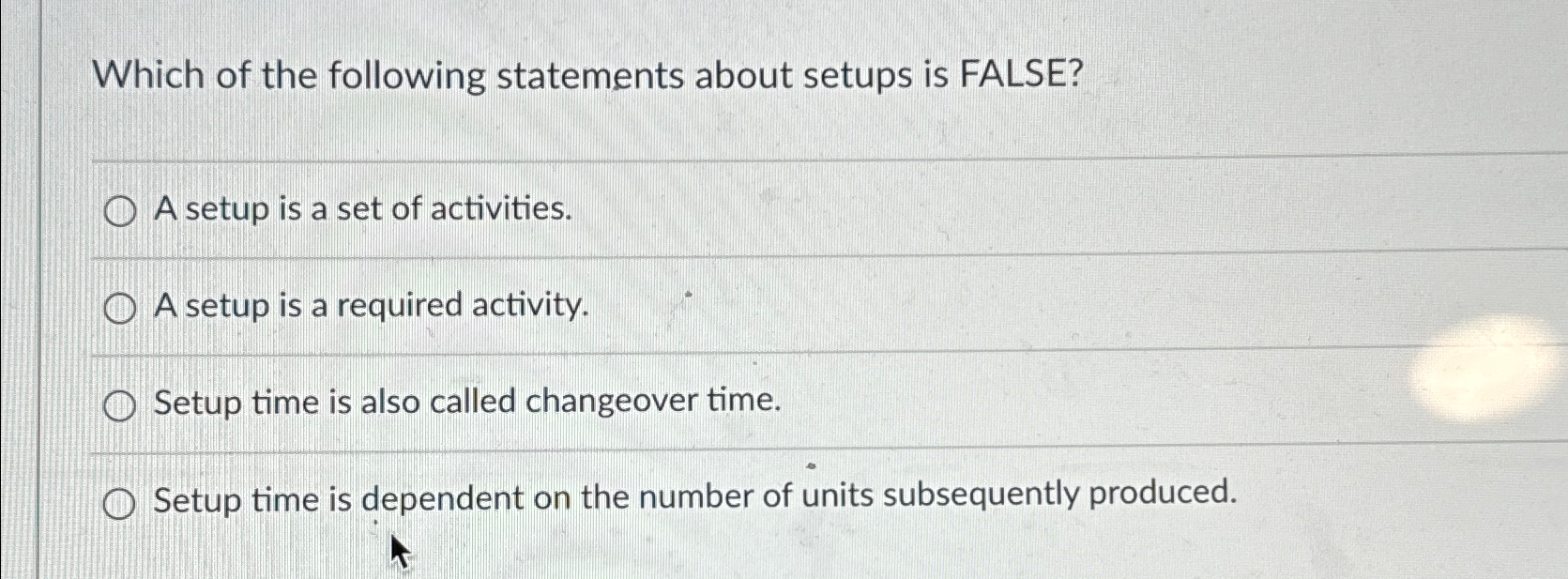 Solved Which of the following statements about setups is | Chegg.com