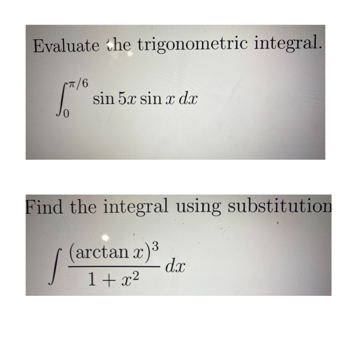 Solved Evaluate the trigonometric integral. T/6 sin 5x sin x | Chegg.com