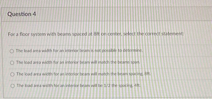 Solved For a floor system with beams spaced at 8ft on | Chegg.com